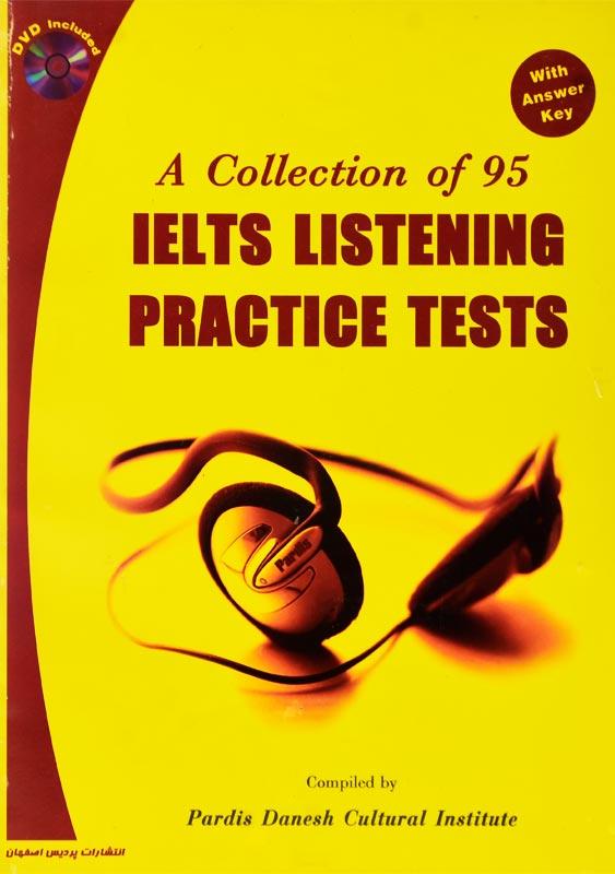 کتاب A Collection of 95 IELTS LISTENING PRACTICE TESTS - کتابانه